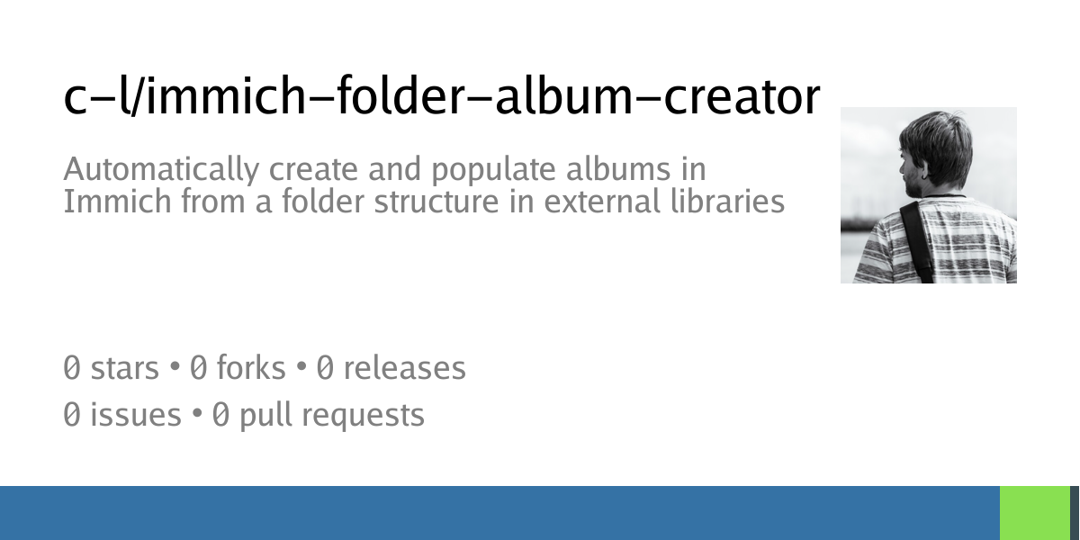c-l/immich-folder-album-creator: Automatically create and populate albums in Immich from a ...